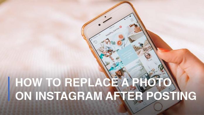 how-to-replace-a-photo-on-instagram-after-posting